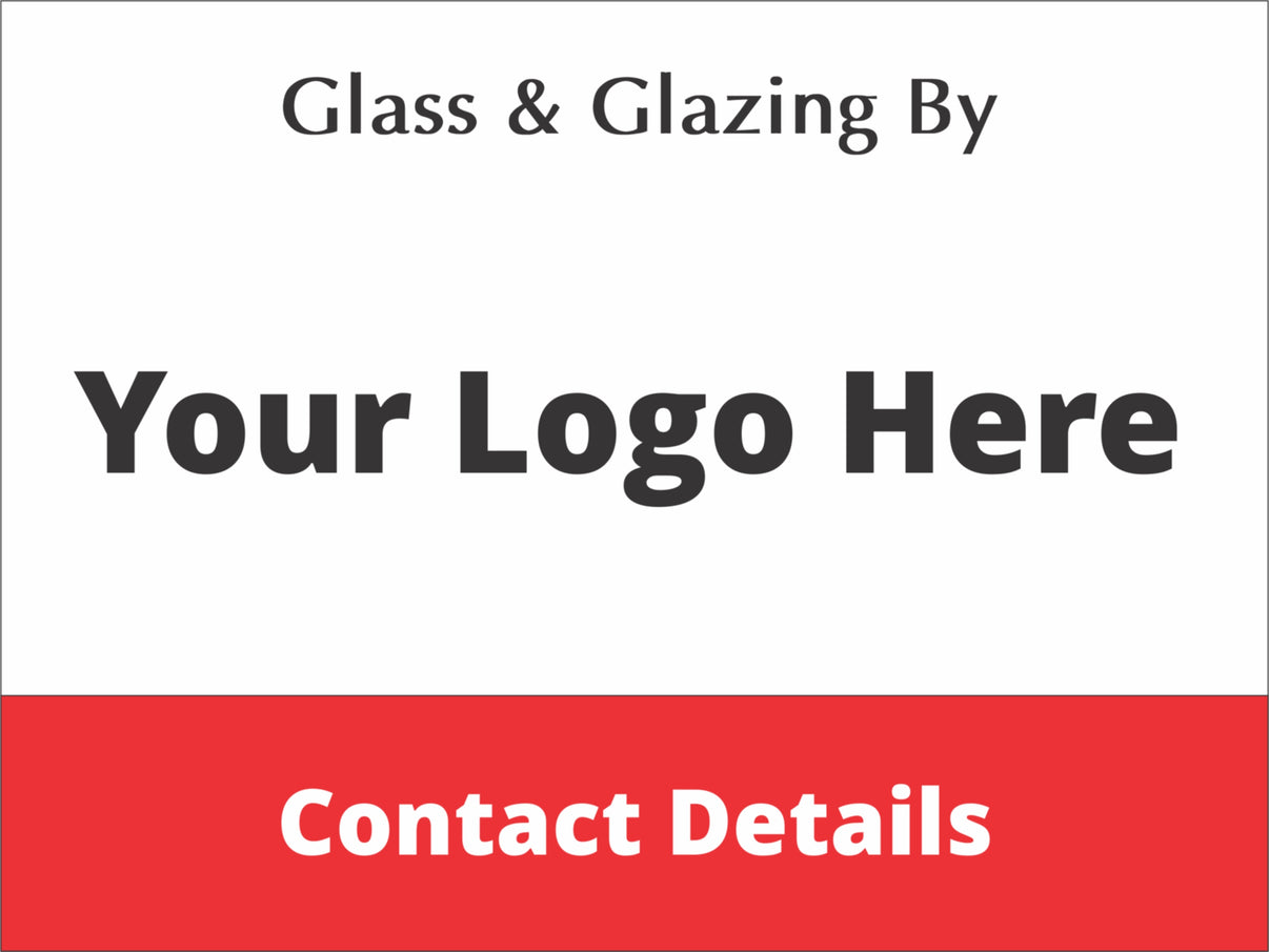 Glass & Glazing Services - Personalised Site Sign (Logo & Wording ...