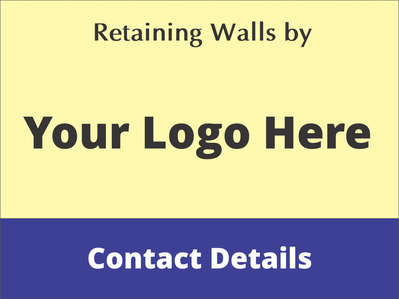 Retaining Walls Built By - Personalised Site Sign (Add Logo) – Online ...