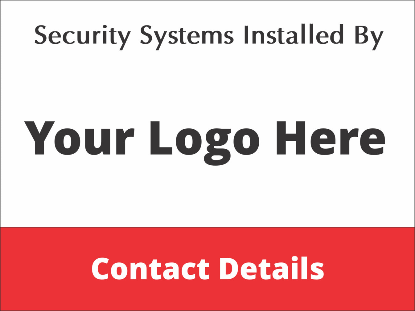 Security Systems Installed By - Personalised Corflute Sign (Add Logo ...