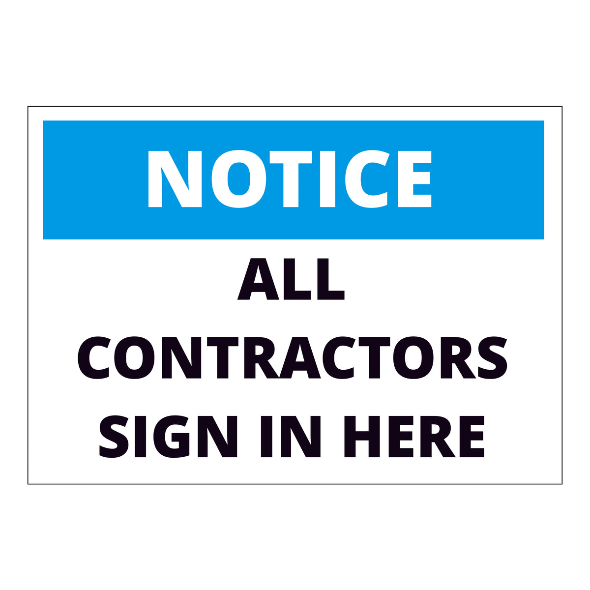 Notice All Contractors Sign In Here – Online NZ Signs