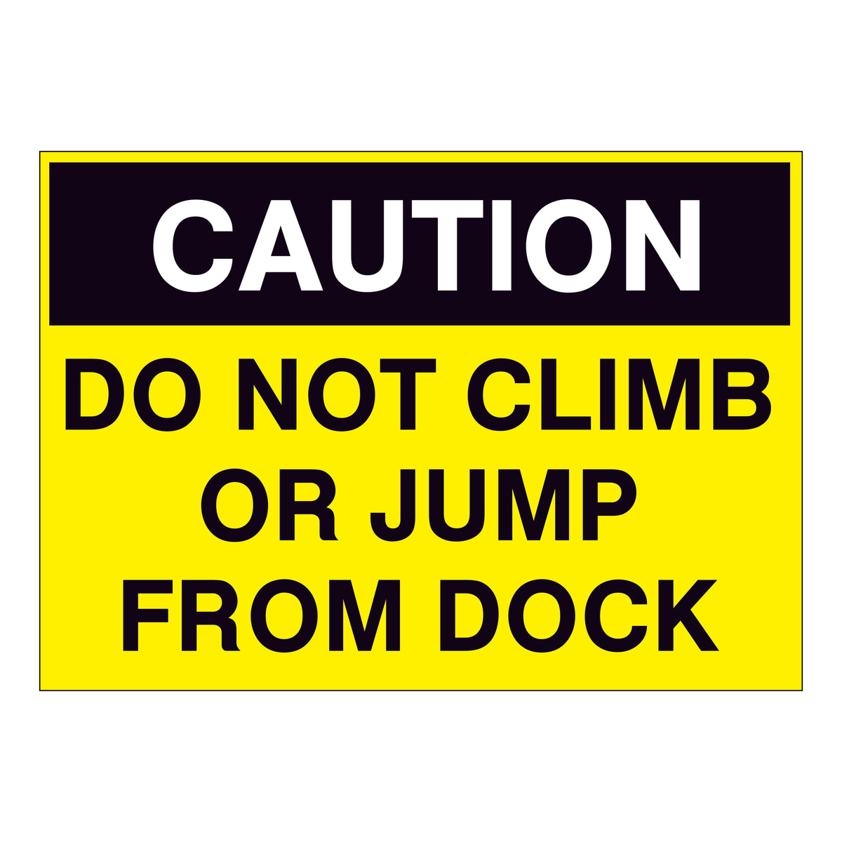 Caution Do Not Climb Or Jump from Dock Sign – Online NZ Signs